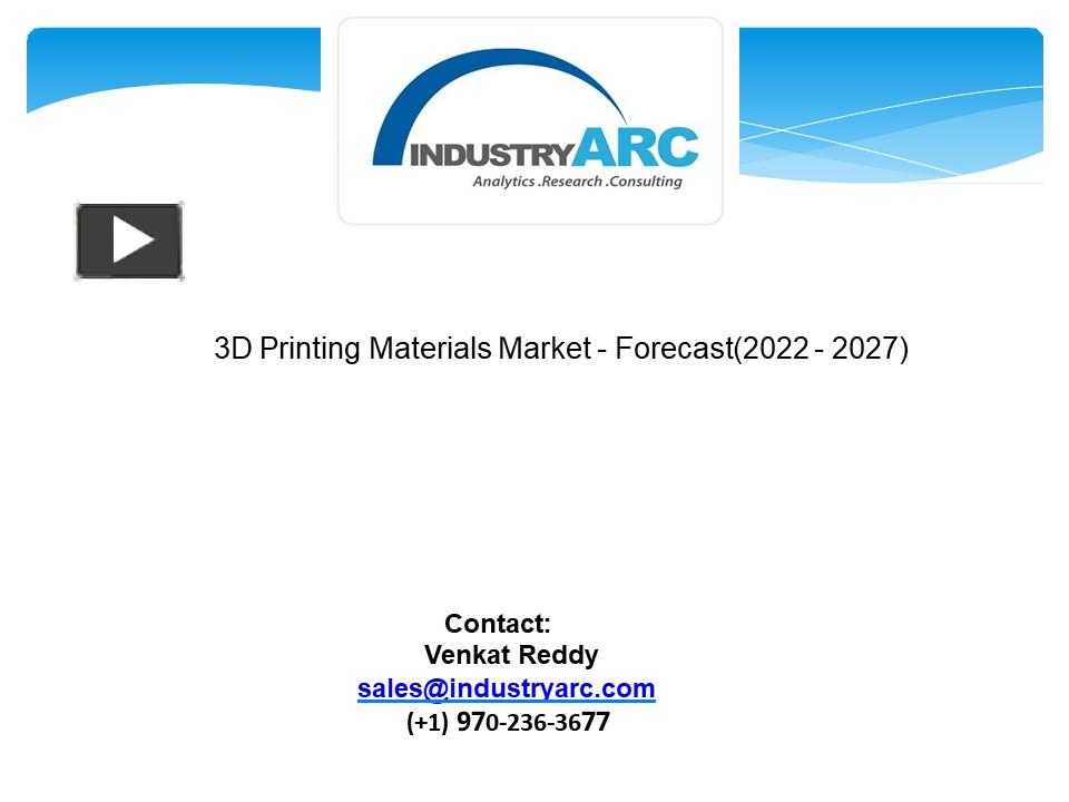 PPT – 3D Printing Materials Market - Forecast (2022 - 2027) PowerPoint presentation | free to ...