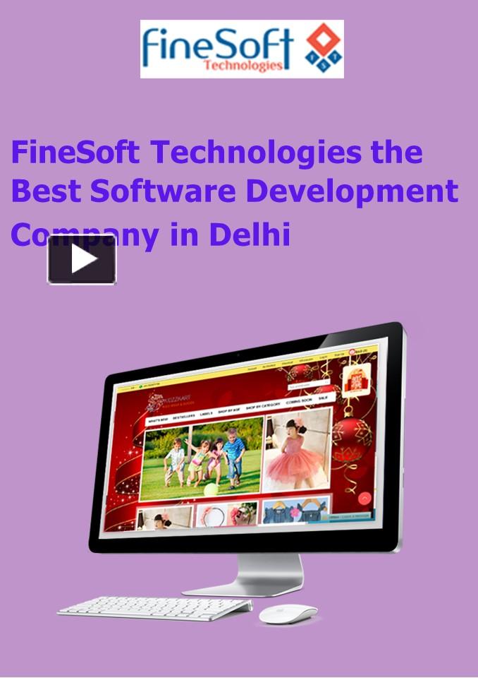 Finesoft Technologies is the Best Software Development Company in Delhi presentation | free to ...
