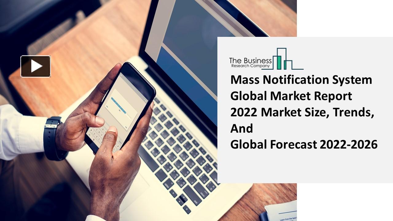 PPT – Global Mass Notification System Market Size, Share, Trends, Growth and Development ...