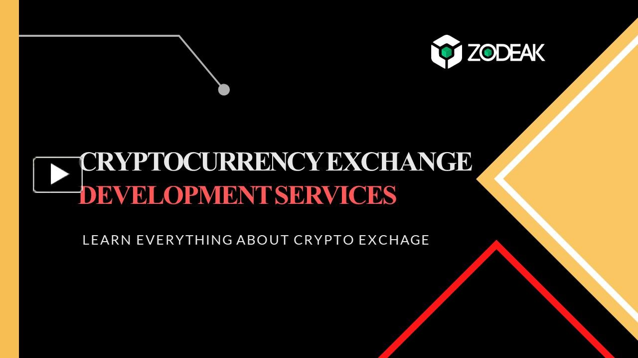 PPT – Cryptocurrency Exchange Development Services | Zodeak PowerPoint presentation | free to ...