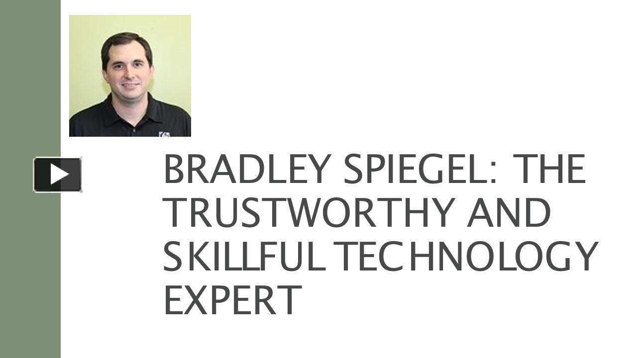 PPT – Brad Spiegel PowerPoint presentation | free to download - id: 955e00-OWQ2N