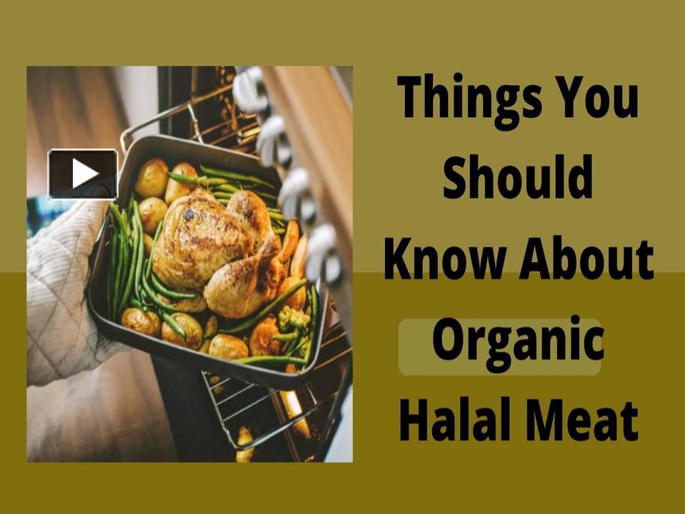 PPT – Things You Should Know About Organic Halal Meat PowerPoint presentation | free to download ...
