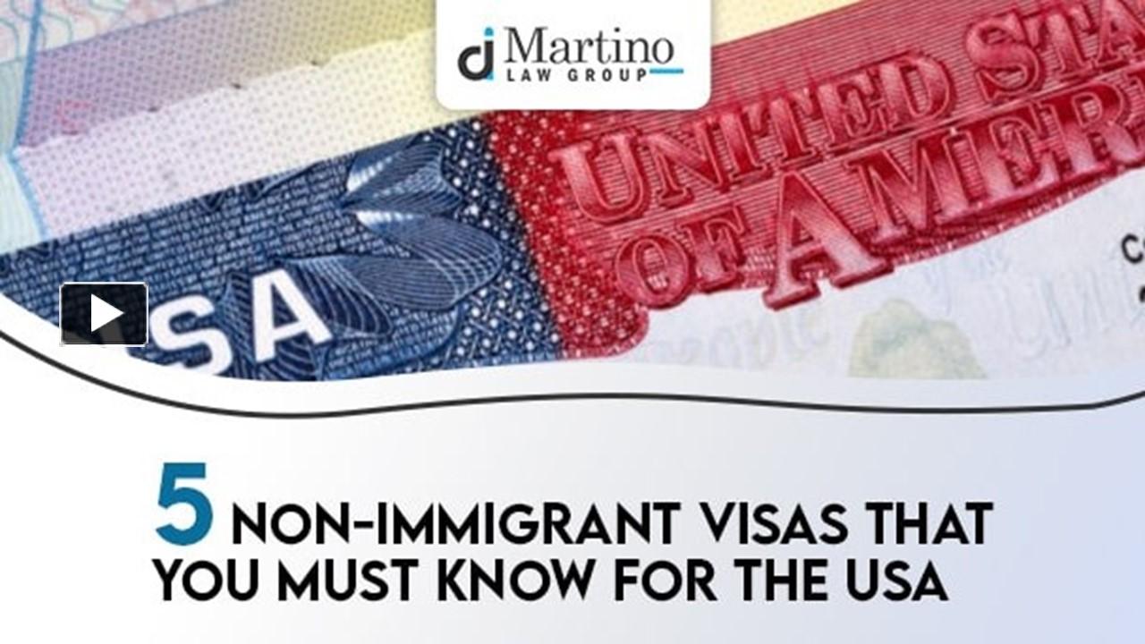 PPT – 5 Non-Immigrant Visas That You Must Know for the USA PowerPoint presentation | free to ...