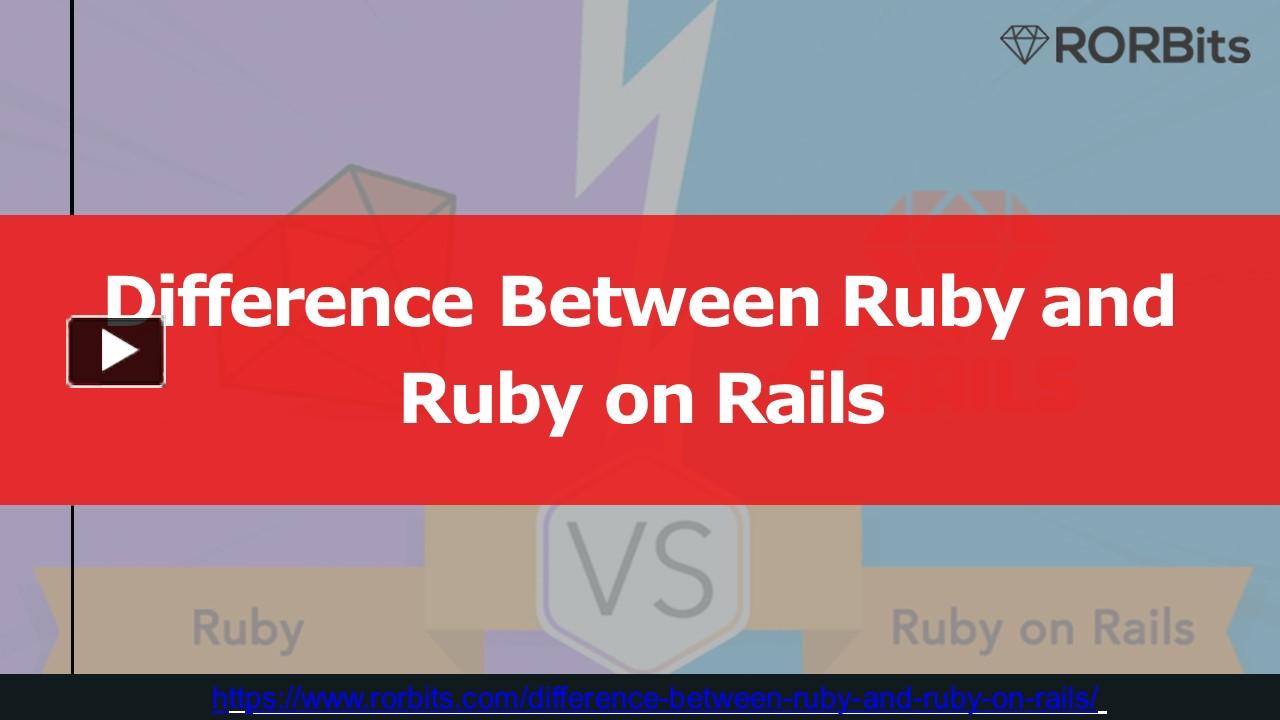 Ppt Difference Between Ruby And Ruby On Rails Powerpoint Presentation 6760