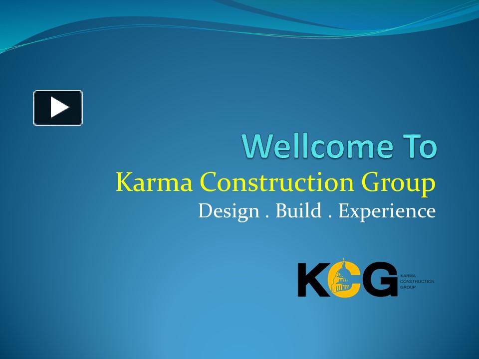 PPT – About Karma Construction Group PowerPoint presentation | free to download - id: 956450-ODA1N