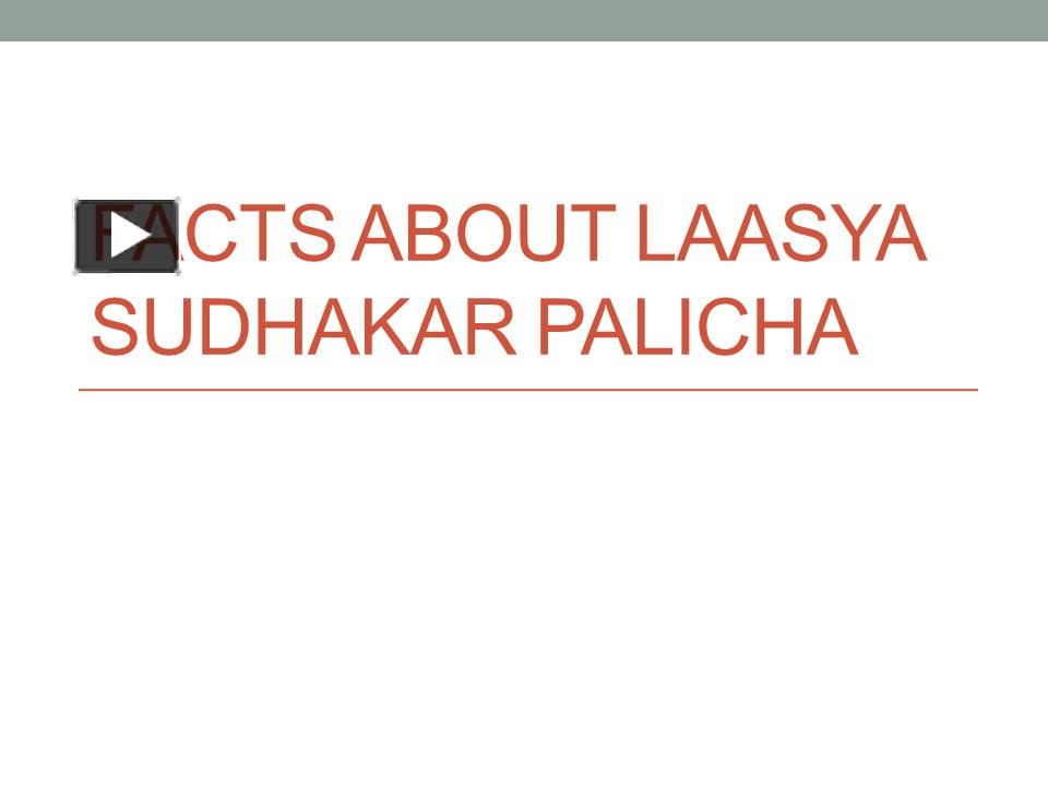 Facts About Laasya Sudhakar Palicha presentation | free to download