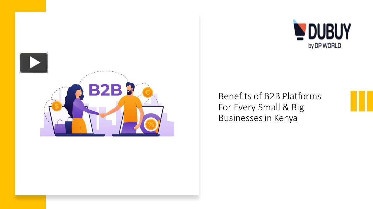 PPT – Benefits of B2B Platforms For Every Small & Big Businesses in Kenya PowerPoint ...