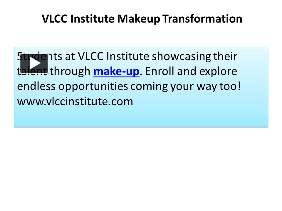 PPT – vlcc institute makeup transformation course PowerPoint presentation | free to download ...