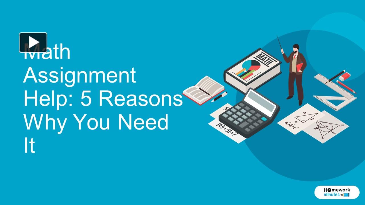 Ppt Math Assignment Help 5 Reasons Why You Need It Powerpoint