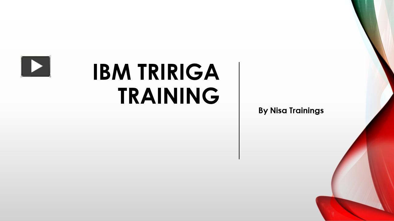 PPT – IBM Tririga Training PowerPoint presentation | free to download - id: 9568e3-NzRhY