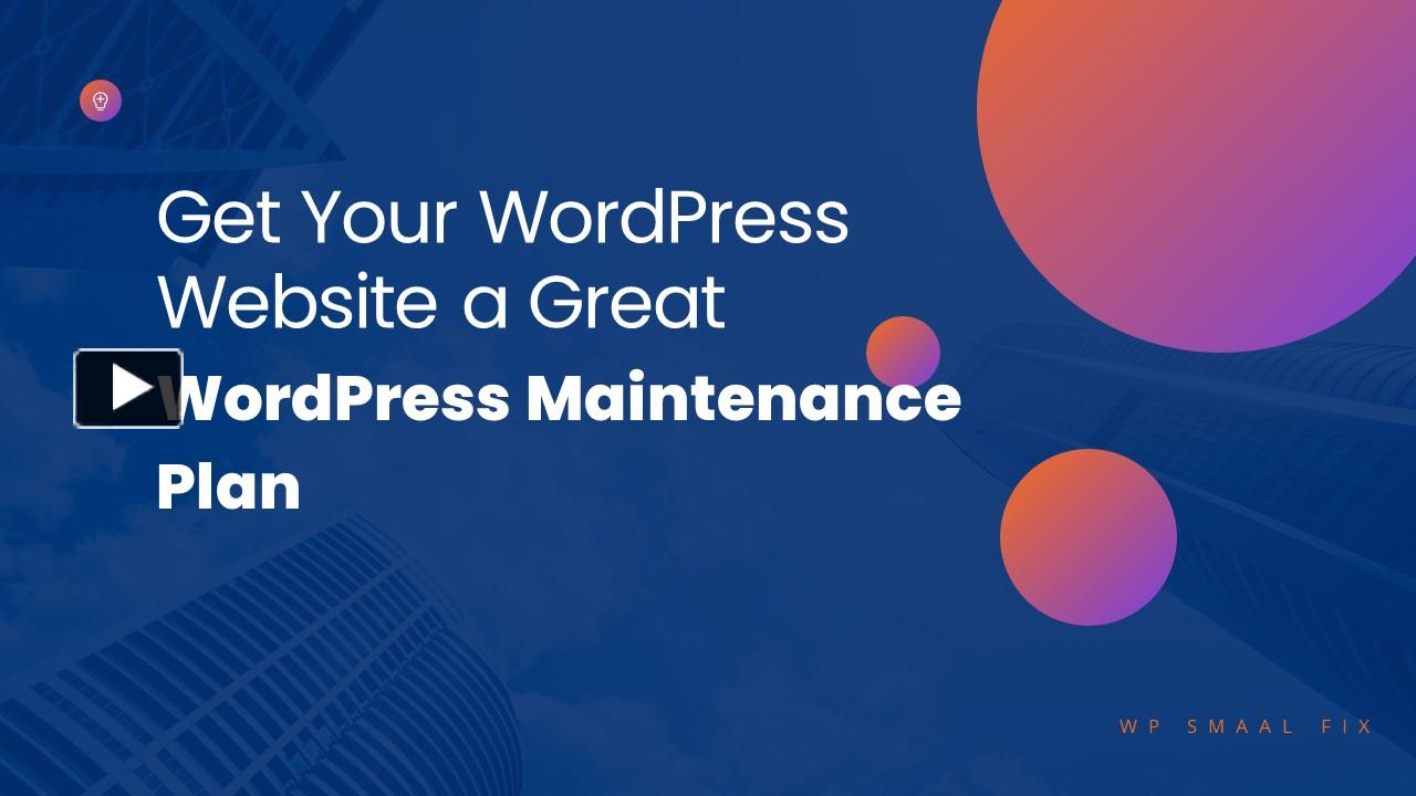 Get Best WordPress Maintenance Plan presentation | free to download