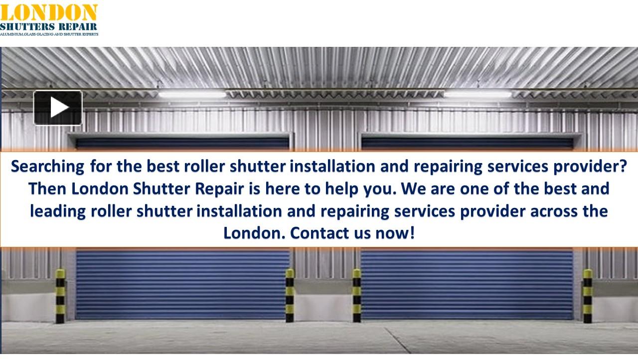 PPT – Emergency Roller Shutter Repair PowerPoint presentation | free to download - id: 956aa4-NjcwZ