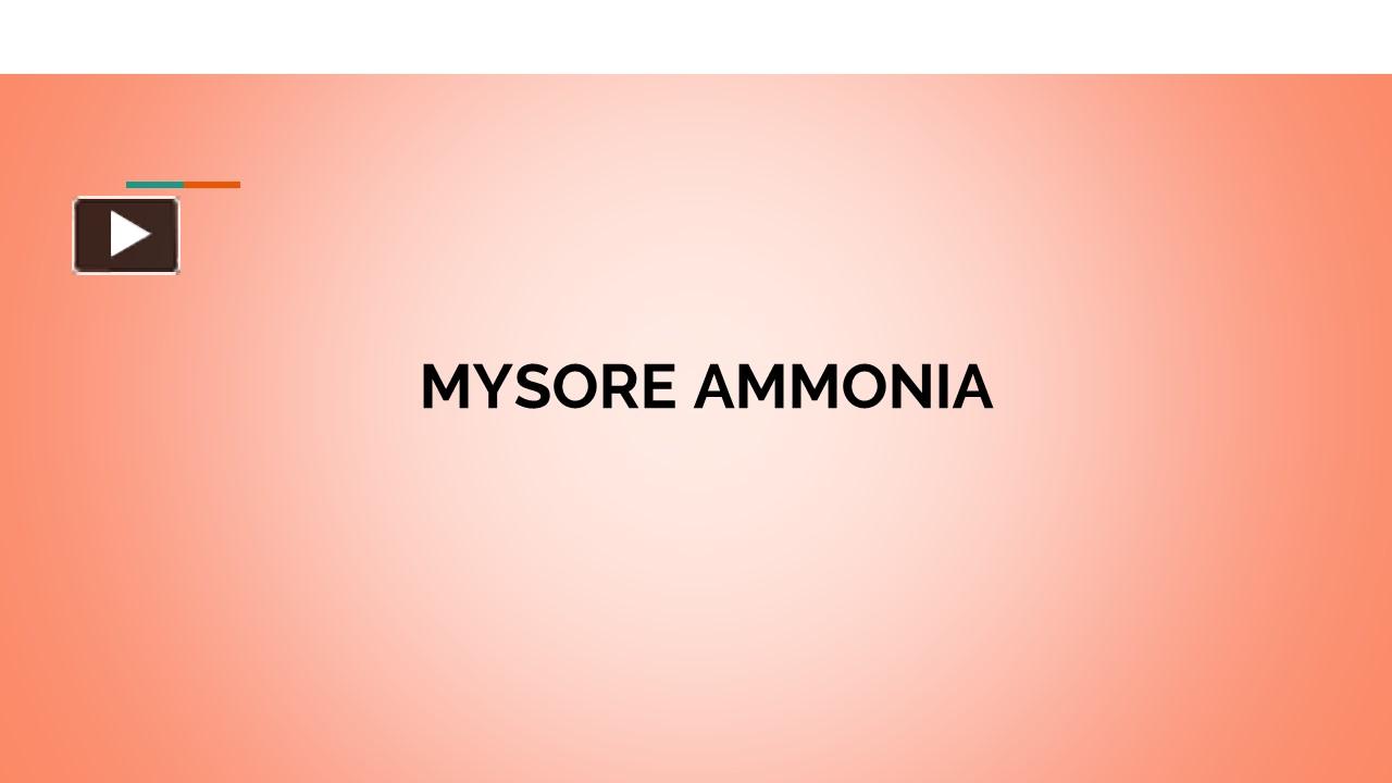 Authentic Ammonia Solution from Mysore Ammonia presentation | free to download