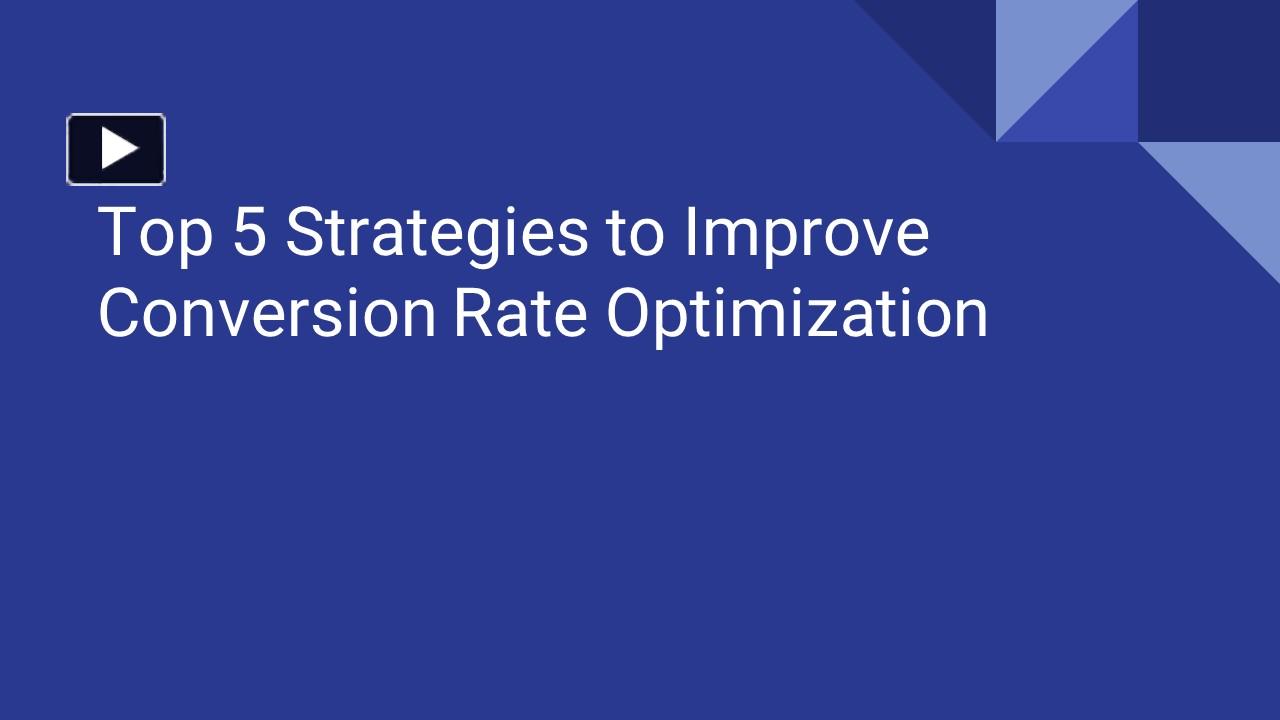 Top 5 Strategies to Improve Conversion Rate Optimization presentation | free to download