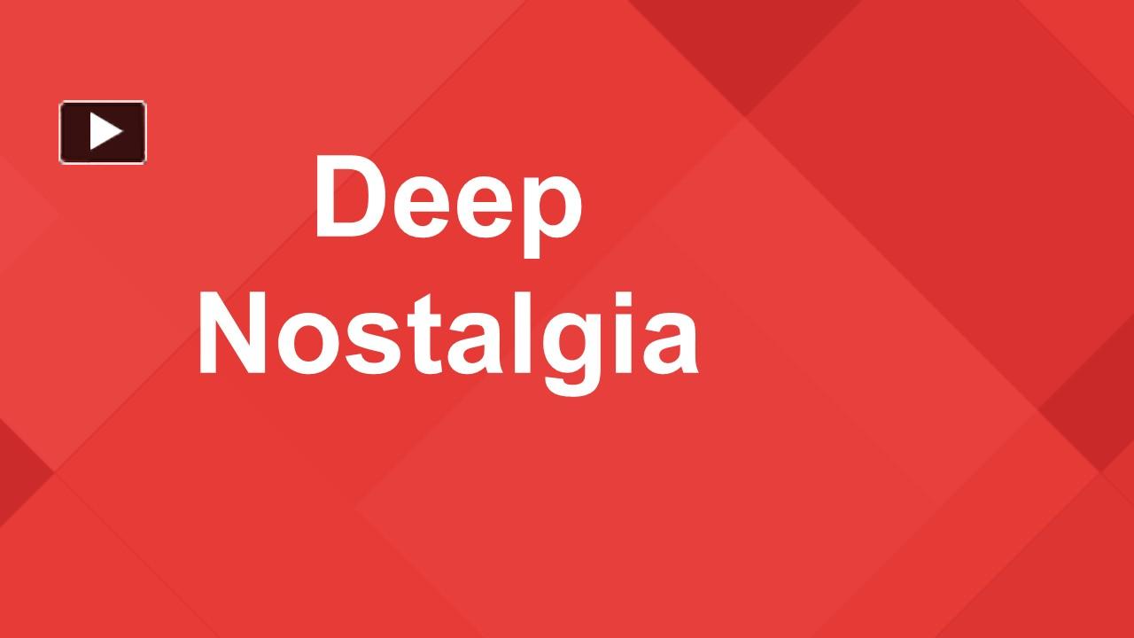 deep nostalgia presentation | free to download