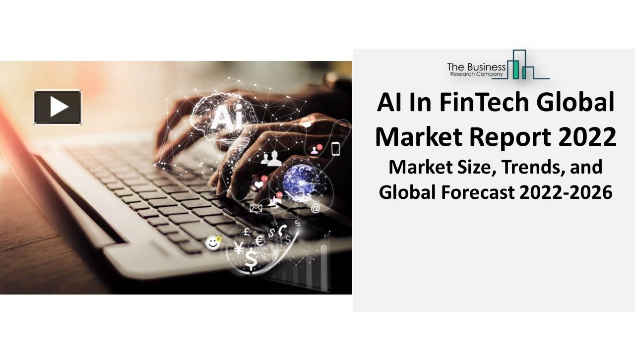 Global AI In FinTech Market - Size, Share, Research, Analysis, And Forecast 2031 presentation ...