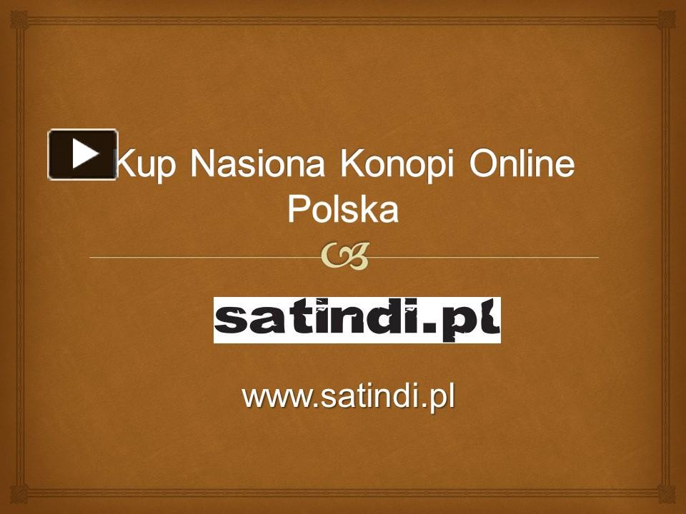 PPT – Kup Nasiona Konopi Online Polska PowerPoint presentation | free to download - id: 956eda-N2MyN