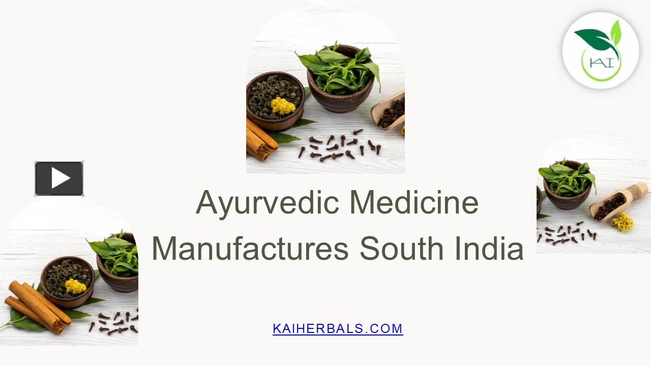 PPT – Ayurvedic Medicine Manufacturers in South India PowerPoint presentation | free to download ...