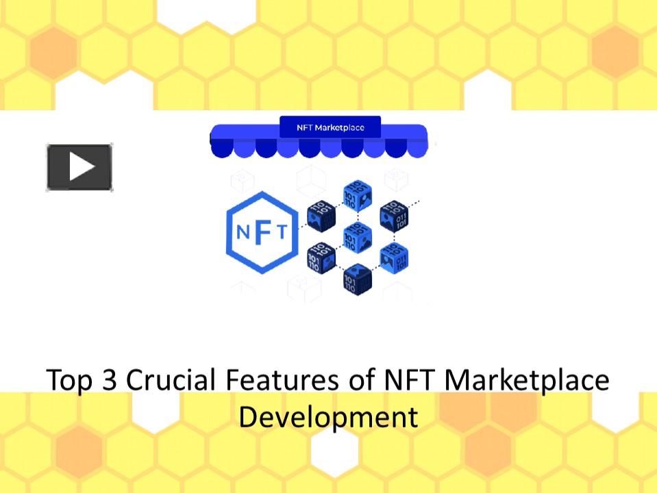 PPT – Top 3 Crucial Features of NFT Marketplace Development PowerPoint presentation | free to ...