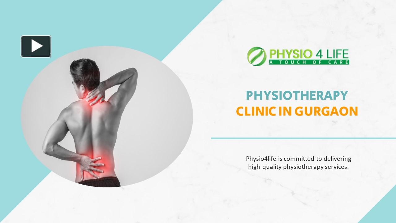PPT – Physio 4 Life is the best physiotherapy clinic in Gurgaon PowerPoint presentation | free ...