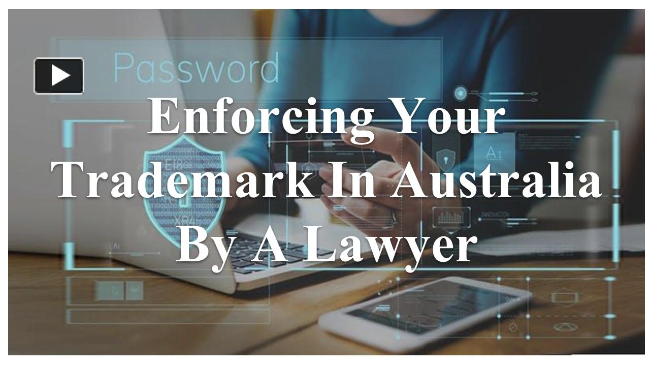 PPT – Enforcing Your Trademark In Australia By A Lawyer PowerPoint presentation | free to ...