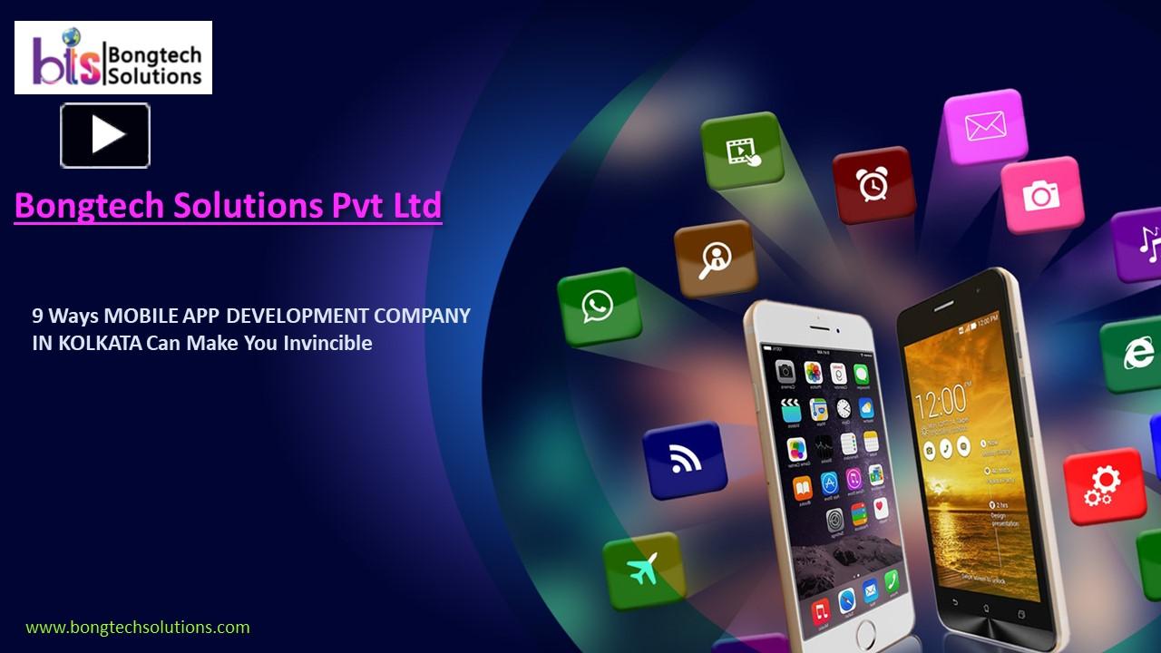 9 Ways Mobile App Development Company in Kolkata Can Make You Invincible presentation | free to ...