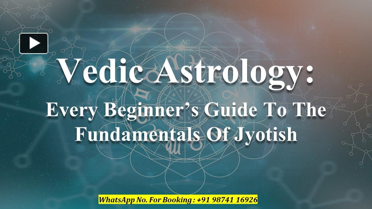 Vedic Astrology: Every Beginner’s Guide To The Fundamentals Of Jyotish presentation | free to ...
