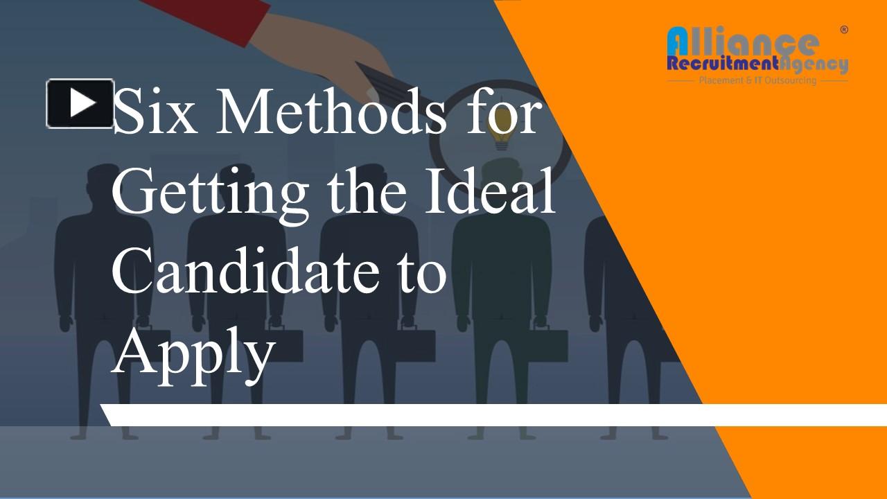 PPT – Six Methods for Getting the Ideal Candidate to Apply PowerPoint presentation | free to ...