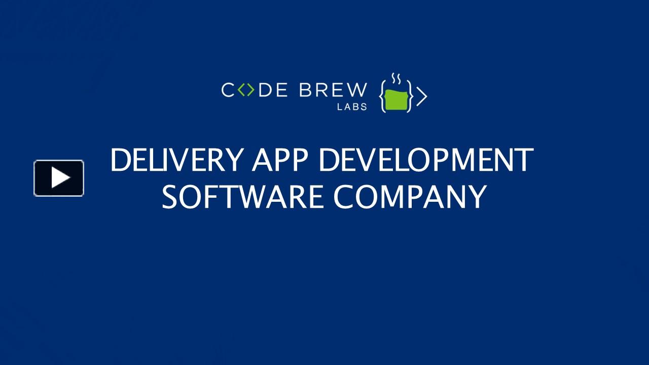 PPT – Create Delivery App With Code Brew Labs PowerPoint presentation | free to download - id ...