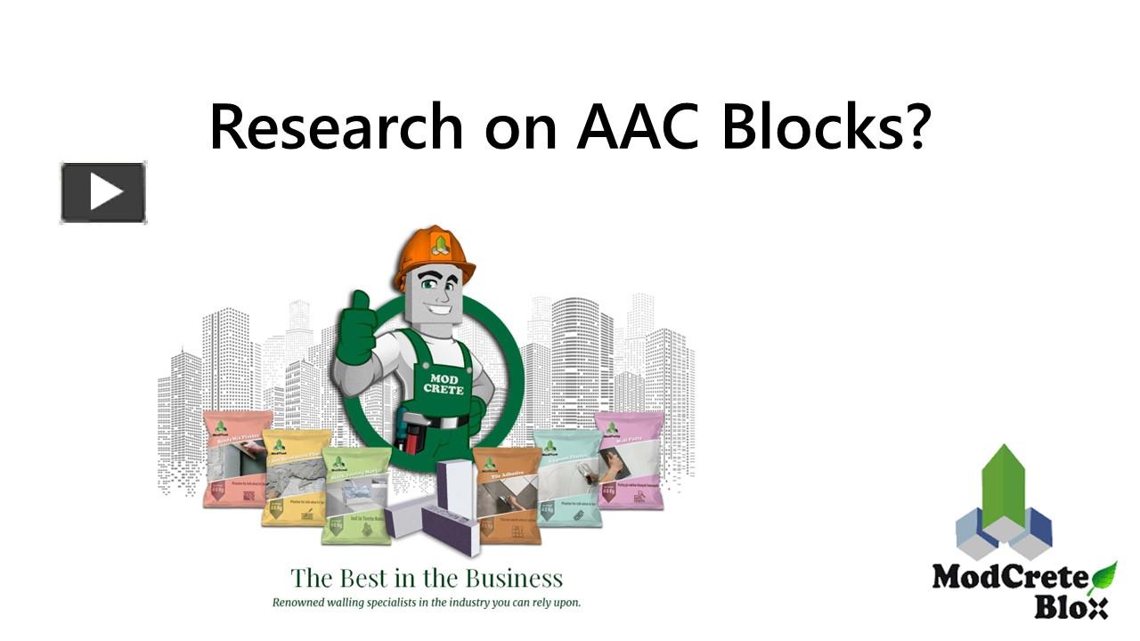 PPT – Research on AAC Blocks? PowerPoint presentation | free to download - id: 957715-MzczO