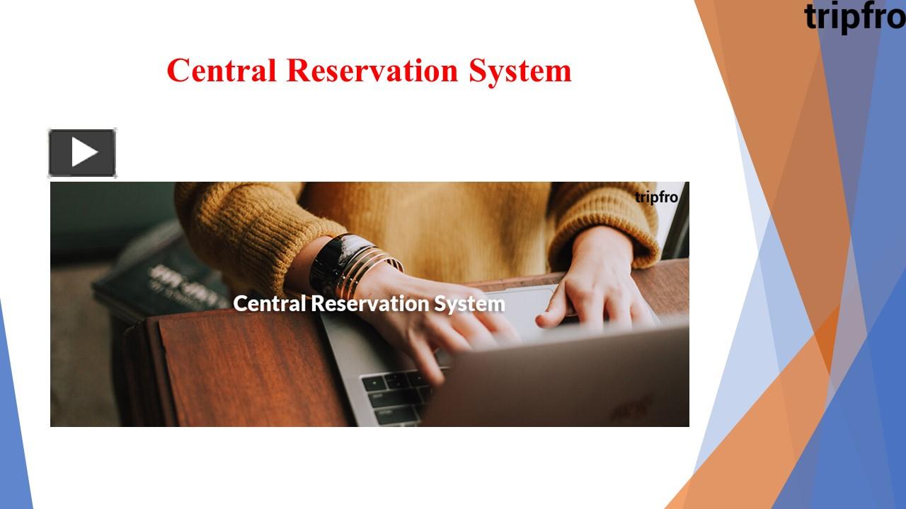 Central Reservation System presentation | free to download