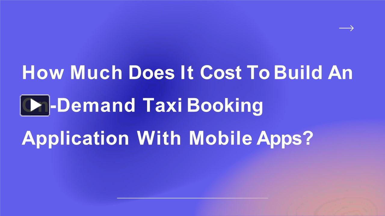 PPT – How much does it costs to build an on-demand taxi booking app PowerPoint presentation ...