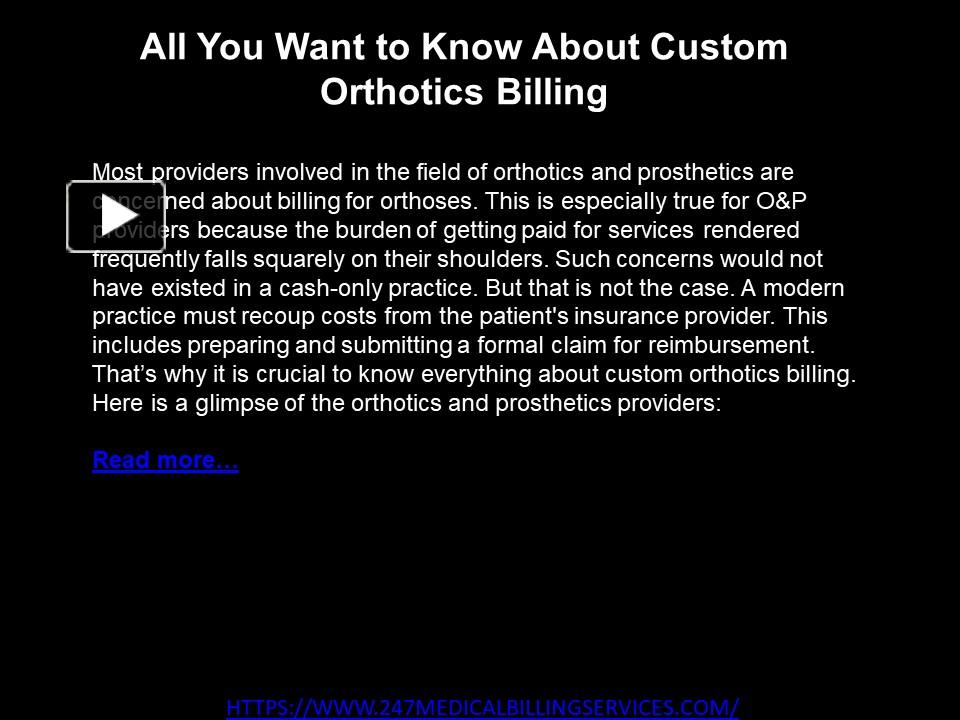 PPT – All You Want To Know About Custom Orthotics Billing PowerPoint presentation | free to ...