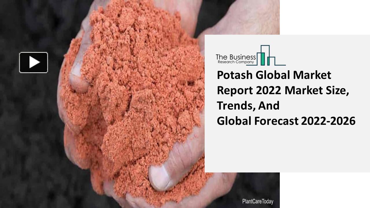 PPT – Global Potash Market Insights, Trends Sales, Supply, Demand 2022-2031 PowerPoint ...