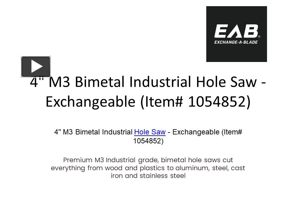 PPT – 4" M3 Bimetal Industrial Hole Saw - Exchangeable (Item# 1054852) PowerPoint presentation ...