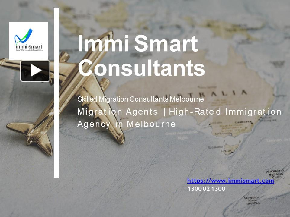 PPT – Registered Migration Agents Melbourne | Immi Smart Consultants PowerPoint presentation ...