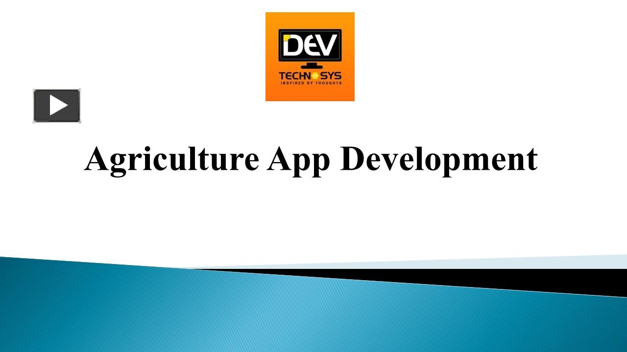 PPT – Agriculture App Development PowerPoint presentation | free to download - id: 957dc9-M2UwM