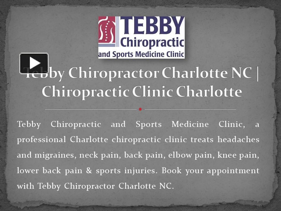 Ppt Tebby Chiropractor Charlotte Nc Chiropractic Clinic Charlotte