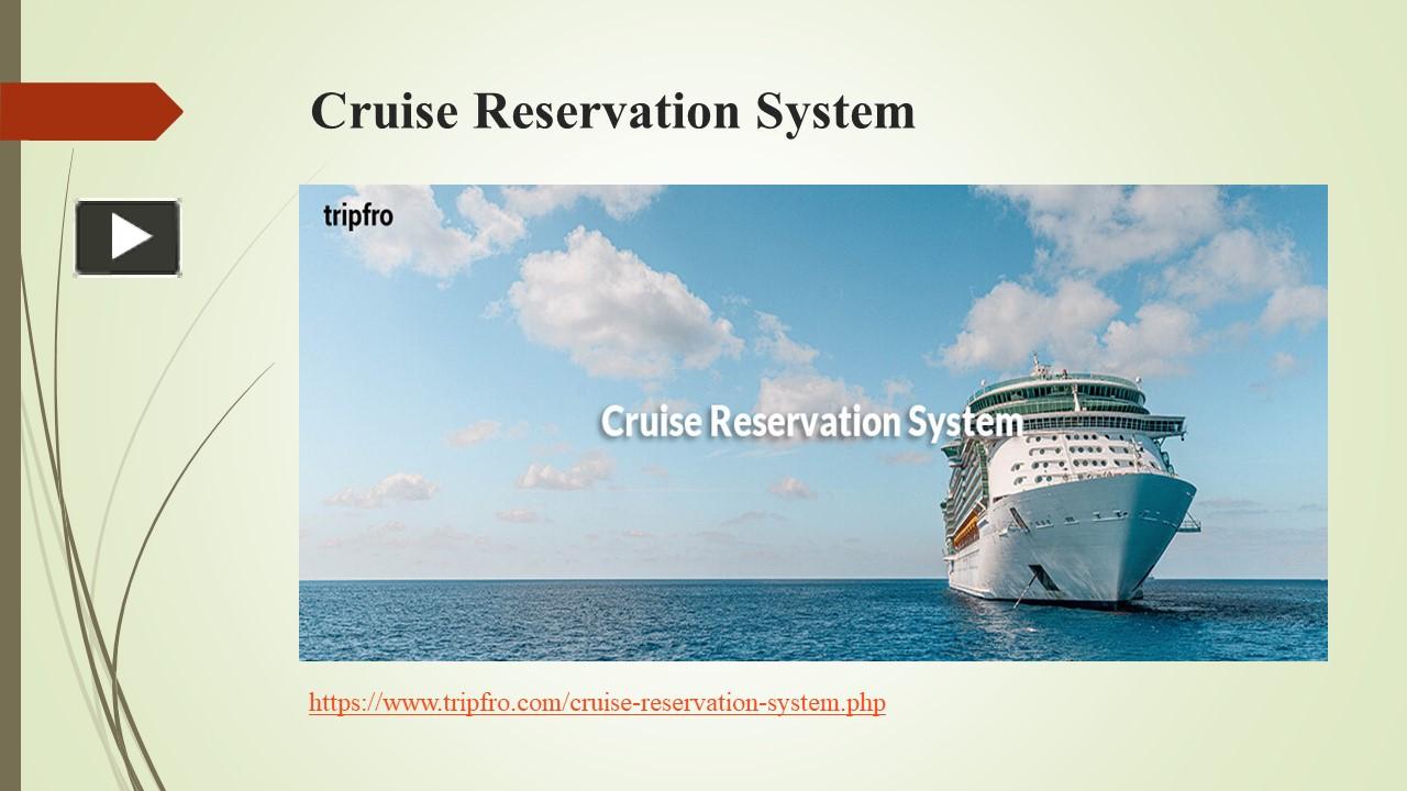 PPT – Cruise Reservation System PowerPoint presentation | free to download - id: 9580ad-Y2QxM