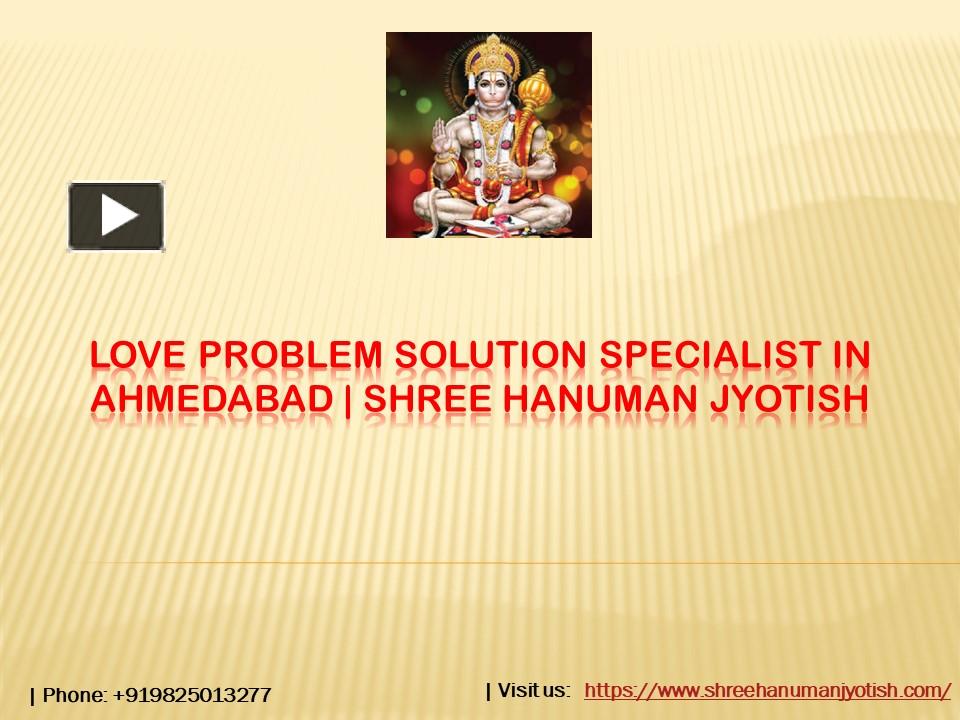 Get Love Problem Solution from expert Astrologer in Ahmedabad presentation | free to download