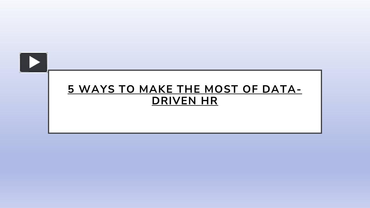 PPT – 5 Ways to Make the Most of Data-Driven HR | DutyPar PowerPoint presentation | free to ...