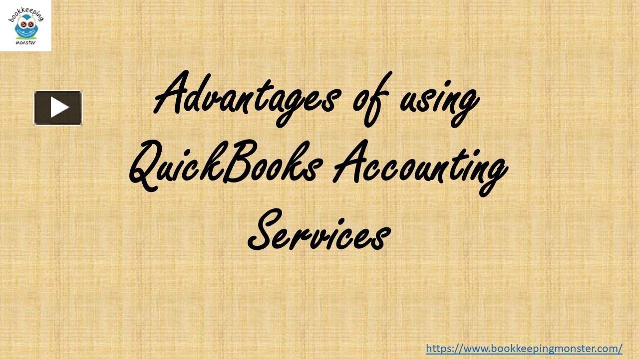 PPT – Advantages of using QuickBooks Accounting Services PowerPoint presentation | free to ...