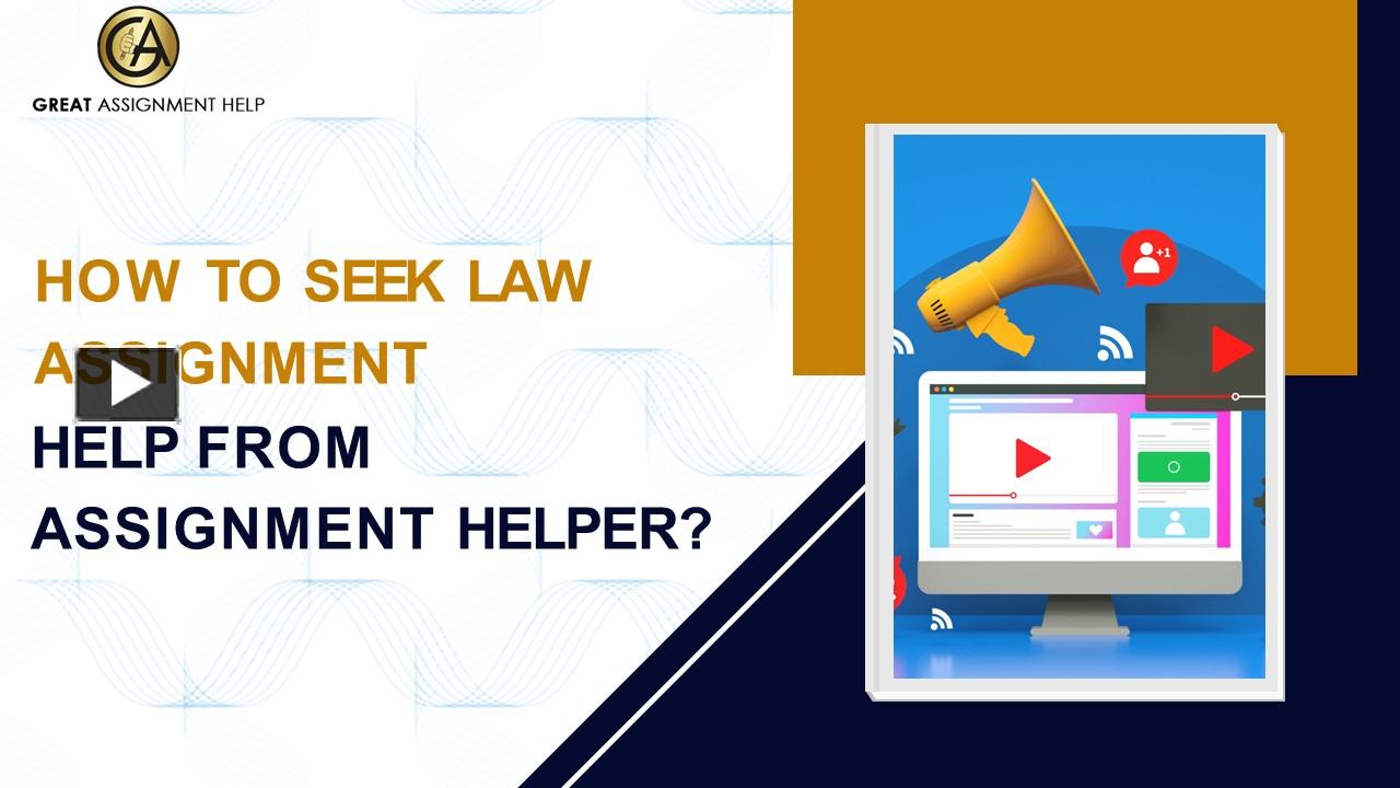 PPT – How to seek Law Assignment Help from Assignment Helper ...