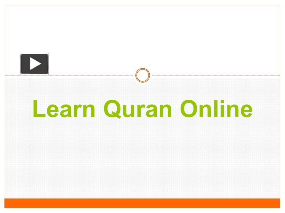 PPT – Learn Quran Online - Best Online Quran Classes for kids and Adults in USA PowerPoint ...
