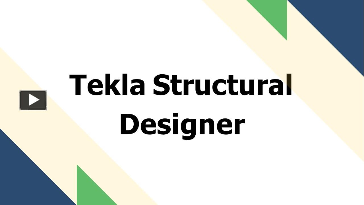 Tekla Structural Designer presentation | free to download