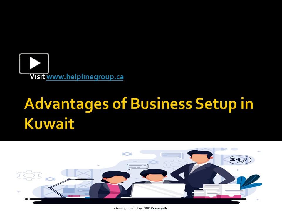PPT – BUSINESS SET UP IN KUWAIT (1) PowerPoint presentation | free to download - id: 95838a-OWQ0O