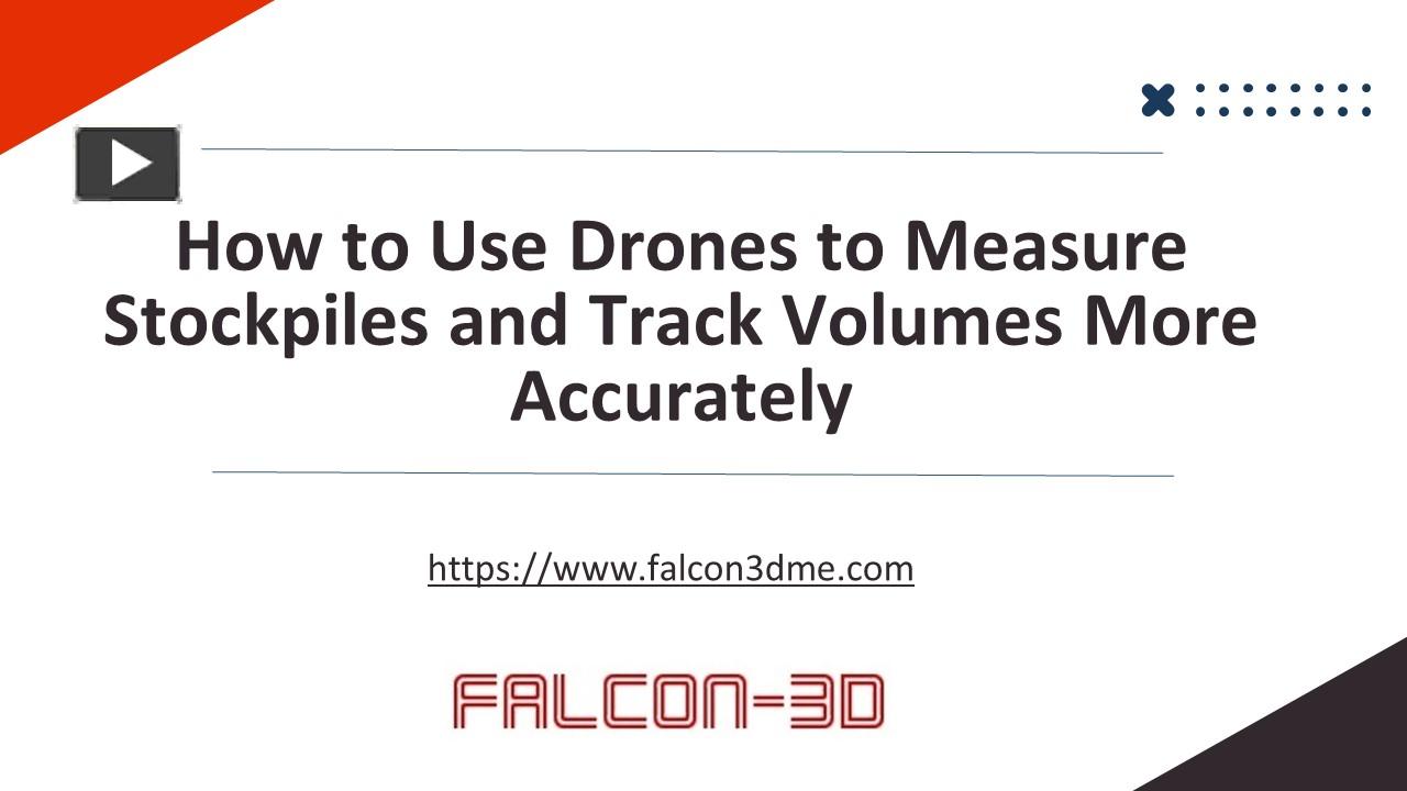 How to Use Drones to Measure Stockpiles and Track Volumes More Accurately presentation | free to ...