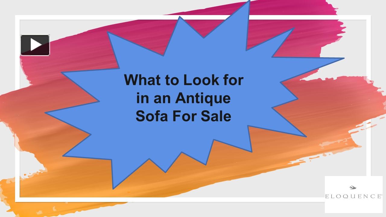 PPT – What to Look for in an Antique Sofa For Sale PowerPoint ...