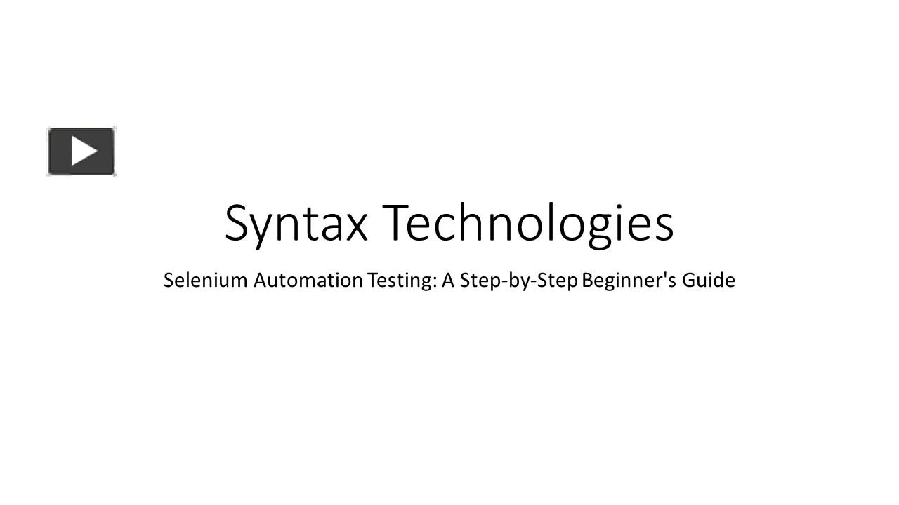 Ppt Selenium Automation Testing A Step By Step Beginners Guide
