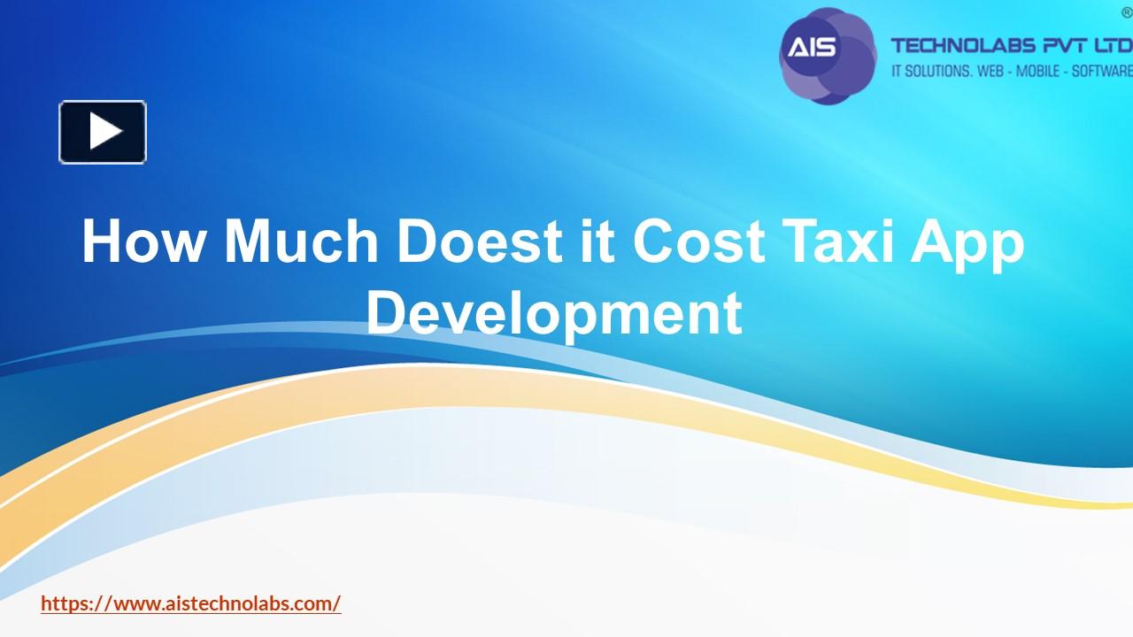 How Much Doest it Cost Taxi App Development presentation | free to download